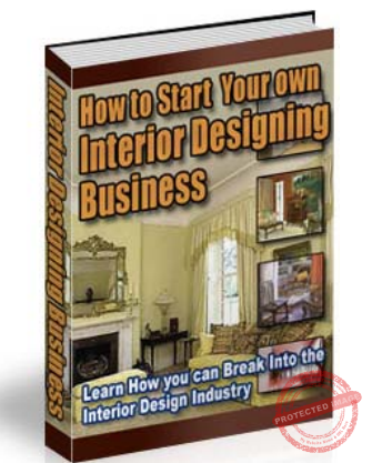 How To Start your Own Interior Designing Business!
